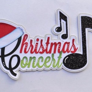 Scrapbook Title, Christmas Concert, Musical, Paper Piecing Die Cut ...