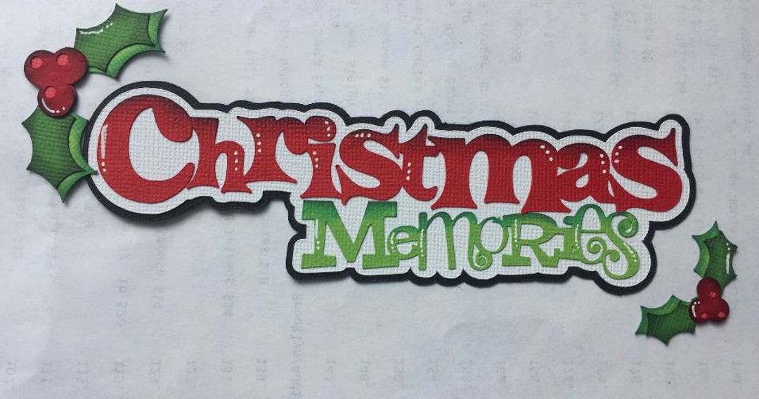 Paper Piecing Christmas Memories for Scrapbook Page, Layout, Die Cut ...