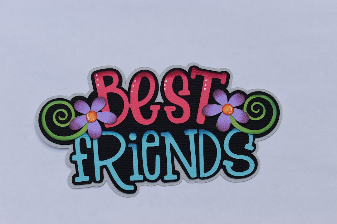 Scrapbook Title, Best Friends, BFF, Paper Piecing, Die Cut, Reddie13 - Etsy