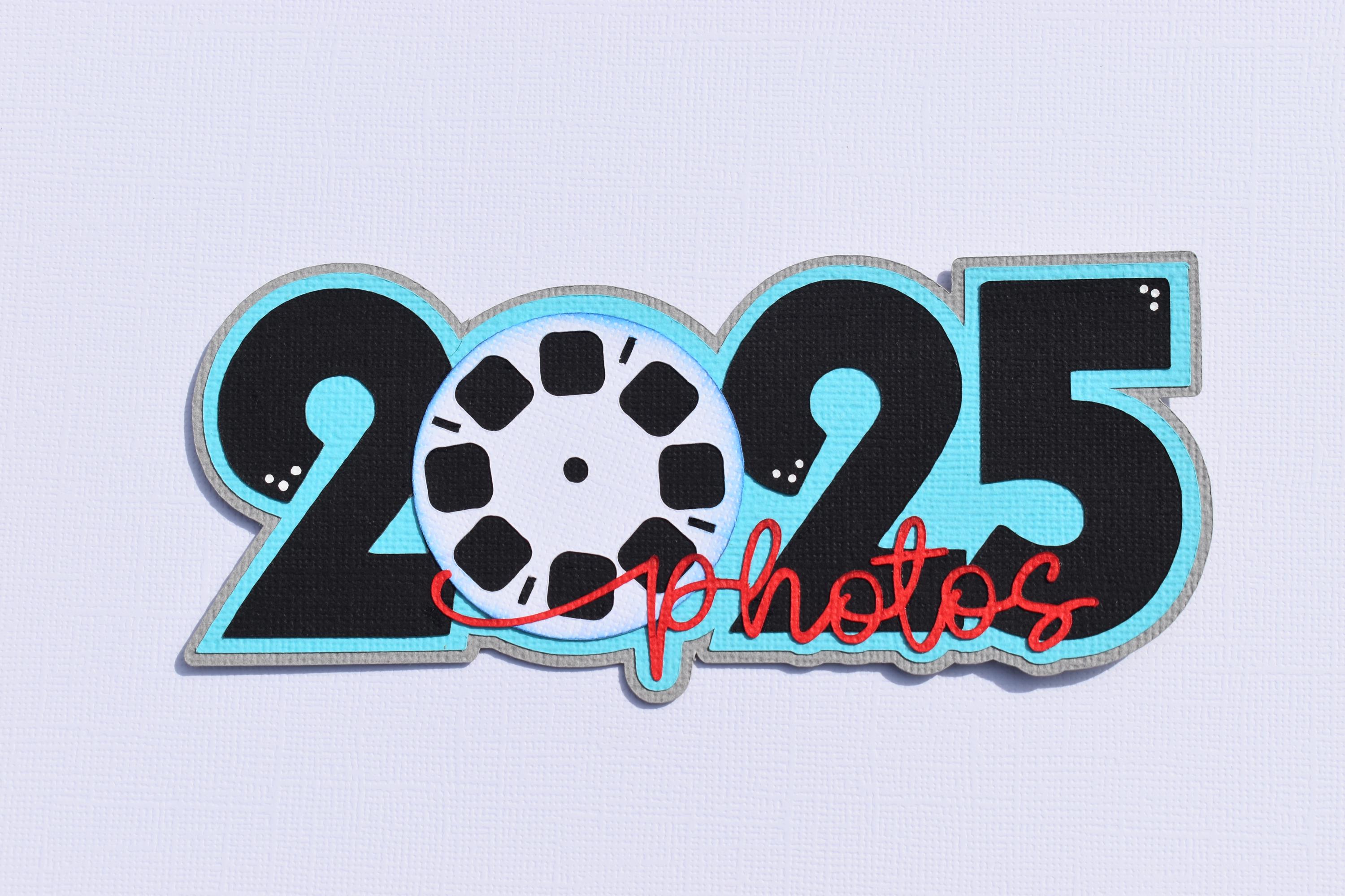Scrapbook Title 2025 Photos, Viewer, Memories, Paper Piecing, Die Cut ...