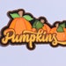 Scrapbook Title, Pumpkins, Fall, Halloween, Paper Piecing, Die Cut ...