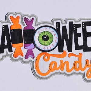 Halloween Candy Paper Piecing Title, Die Cut, Scrapbook Title, Reddie13 ...