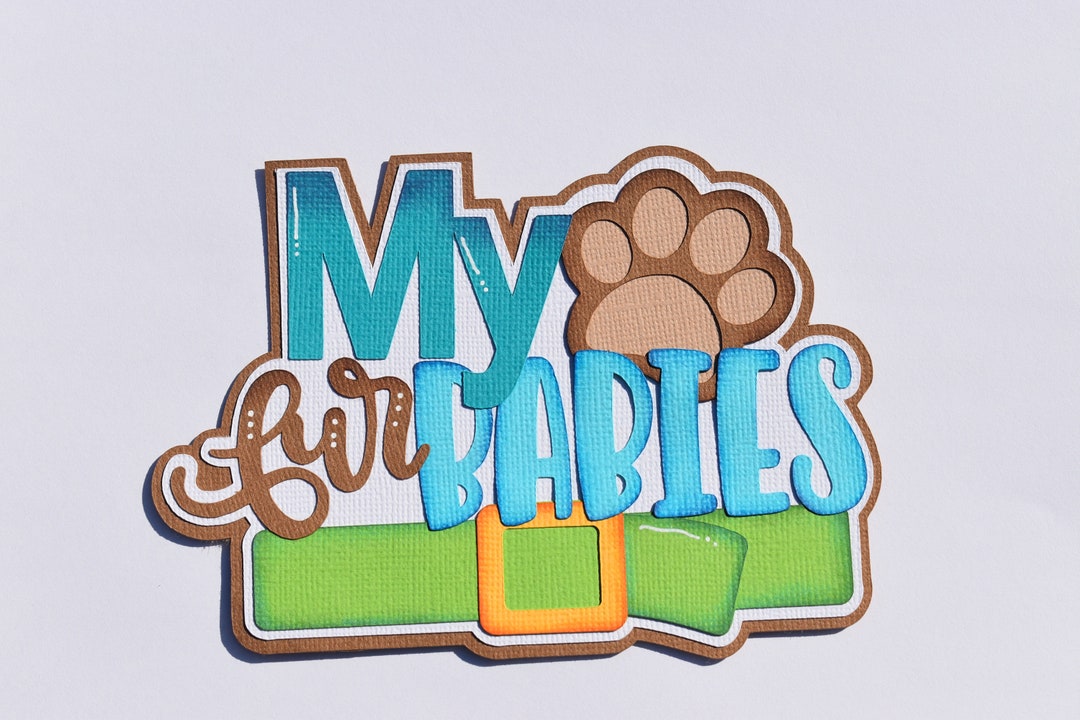 Paper Piecing Title, My Fur Babies, Dog, Scrapbook, Page, Layout, Die ...