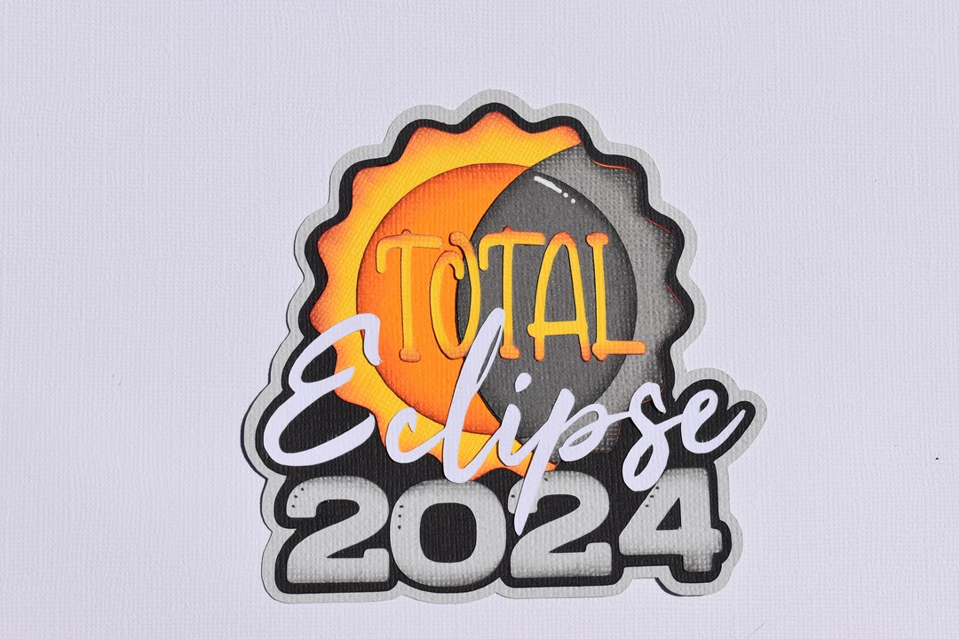 Scrapbook Title, Total Eclipse, Solar, 2024, Paper Piecing, Die Cut ...