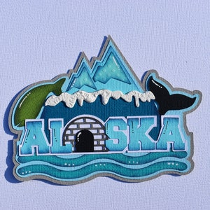Scrapbook Title, Alaska, State, Travel, Vacation, Paper Piecing, Die ...