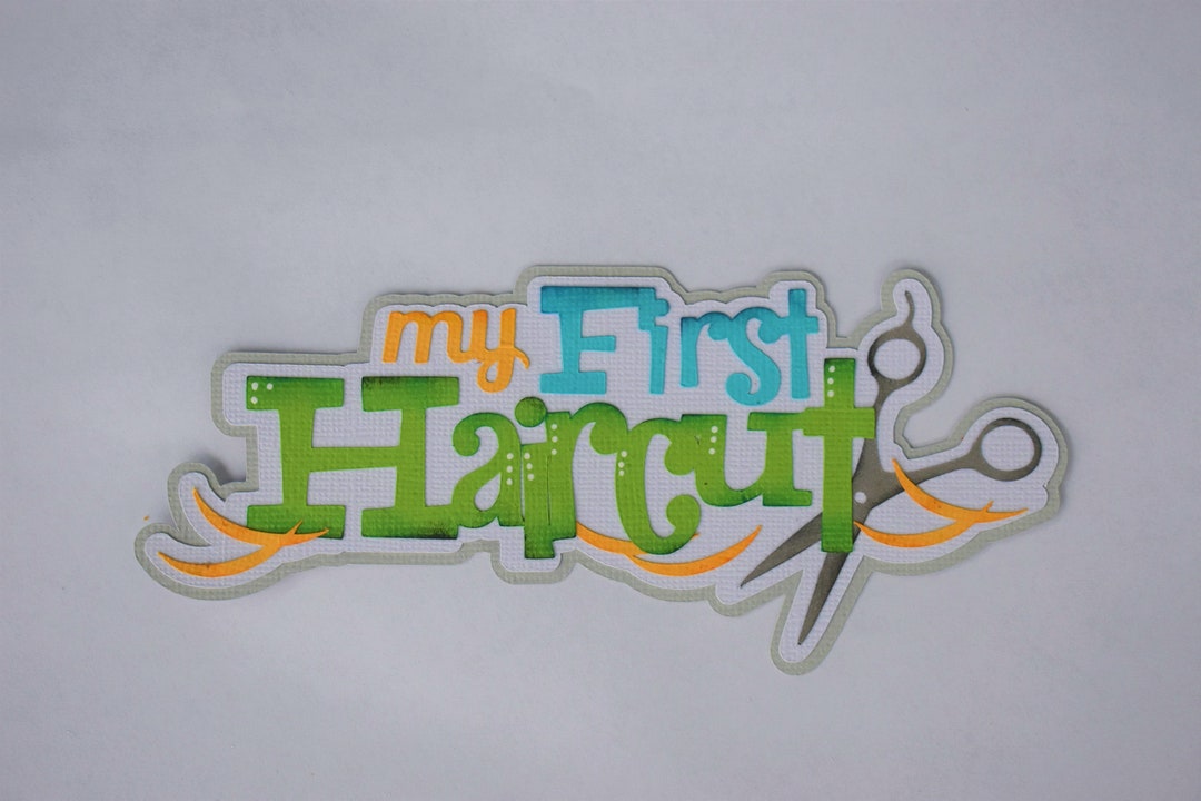 Scrapbook Title, My First Haircut, Boy, Toddler, Paper Piecing Die Cut ...