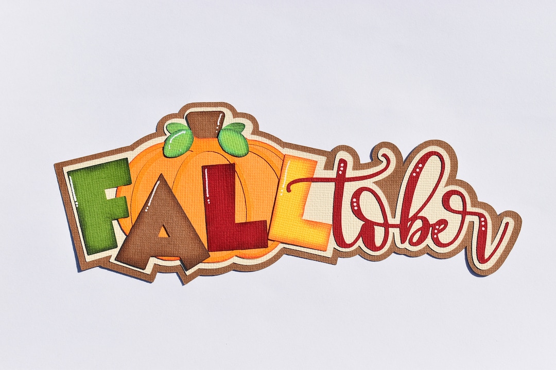 Scrapbook Title, Falltober, Autumn, Fall, Paper Piecing Die Cut ...