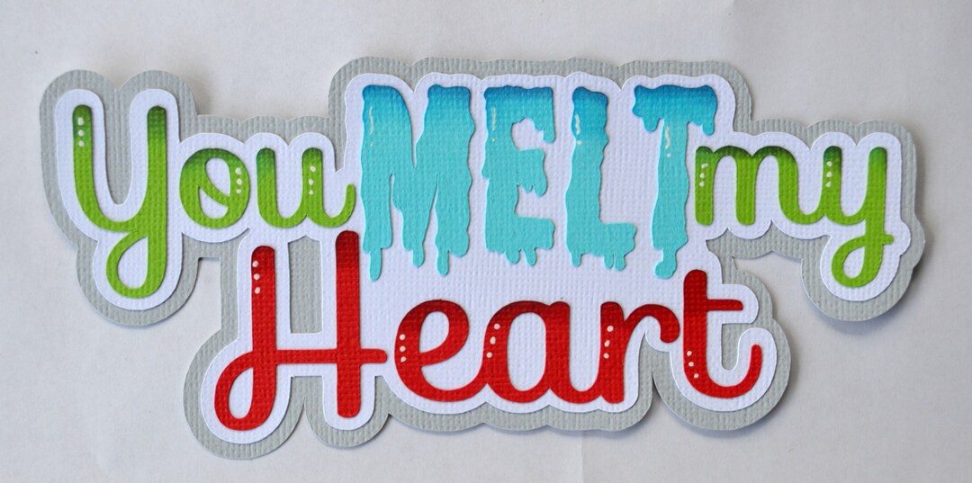 Scrapbook Title, You Melt My Heart, Snowman, Winter, Paper Piecing, Die ...