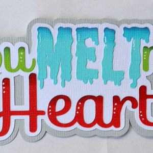 Scrapbook Title, You Melt My Heart, Snowman, Winter, Paper Piecing, Die ...