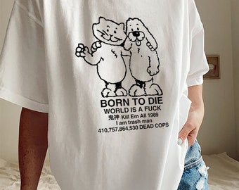 Born to Die World is a Shirt - Etsy