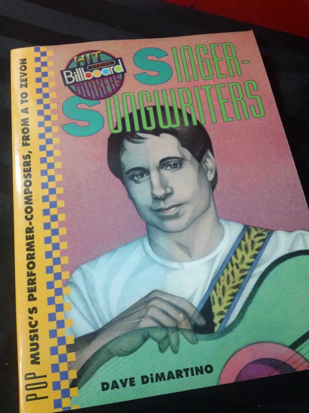 Singer-songwriters Pop Music's Performer-composers, From A to Zevon by ...