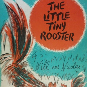 The Little Tiny Rooster by Will and Nicolas - Vintage 1960 Illustrated ...