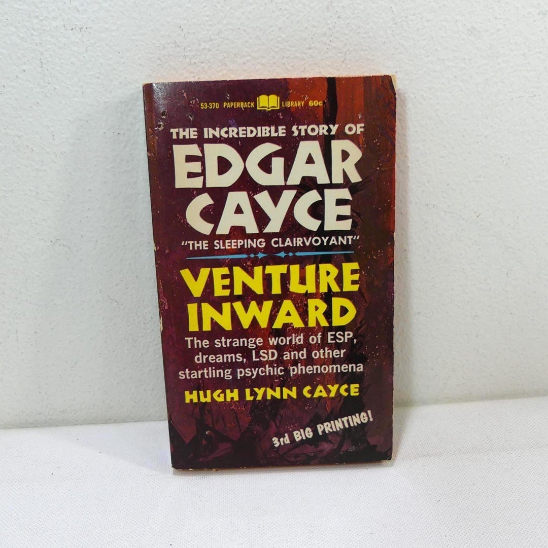Venture Inward: the Incredible Story of Edgar Cayce by Hugh Lynn Cayce ...