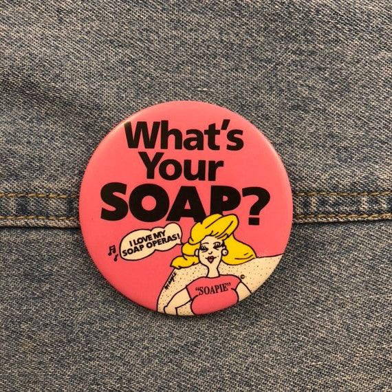 What's Your Soap Vintage Pin Back Button Soapie 2 - Etsy