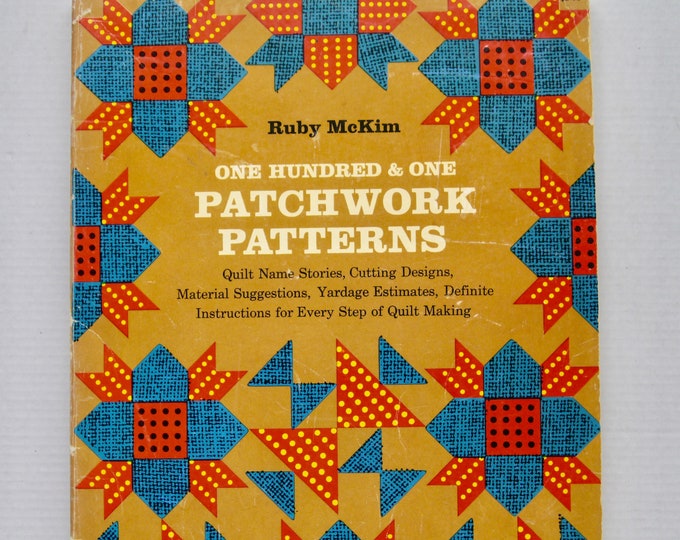 One Hundred and One Patchwork Patterns 1931 Ruby Mckim Vintage Dover Books 1962 Edition Quilting ...