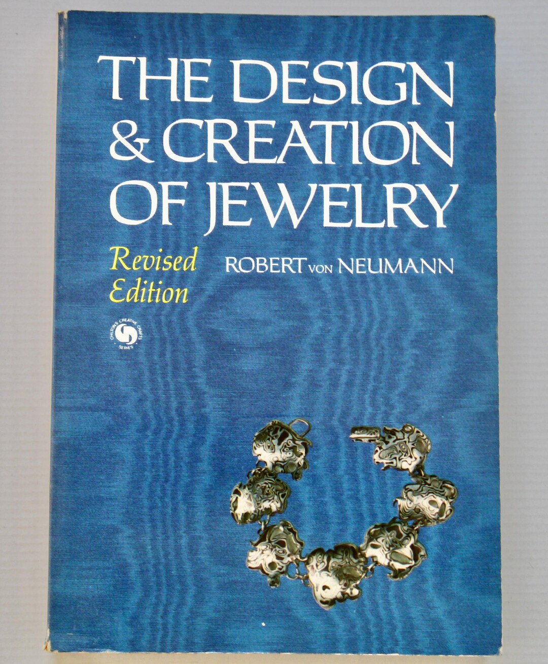 The Design & Creation of Jewelry Robert Von Neumann Revised Edition ...
