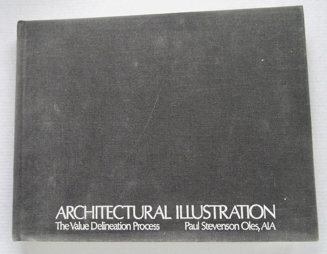 Architectural Illustration the Value of Delineation Process Paul ...