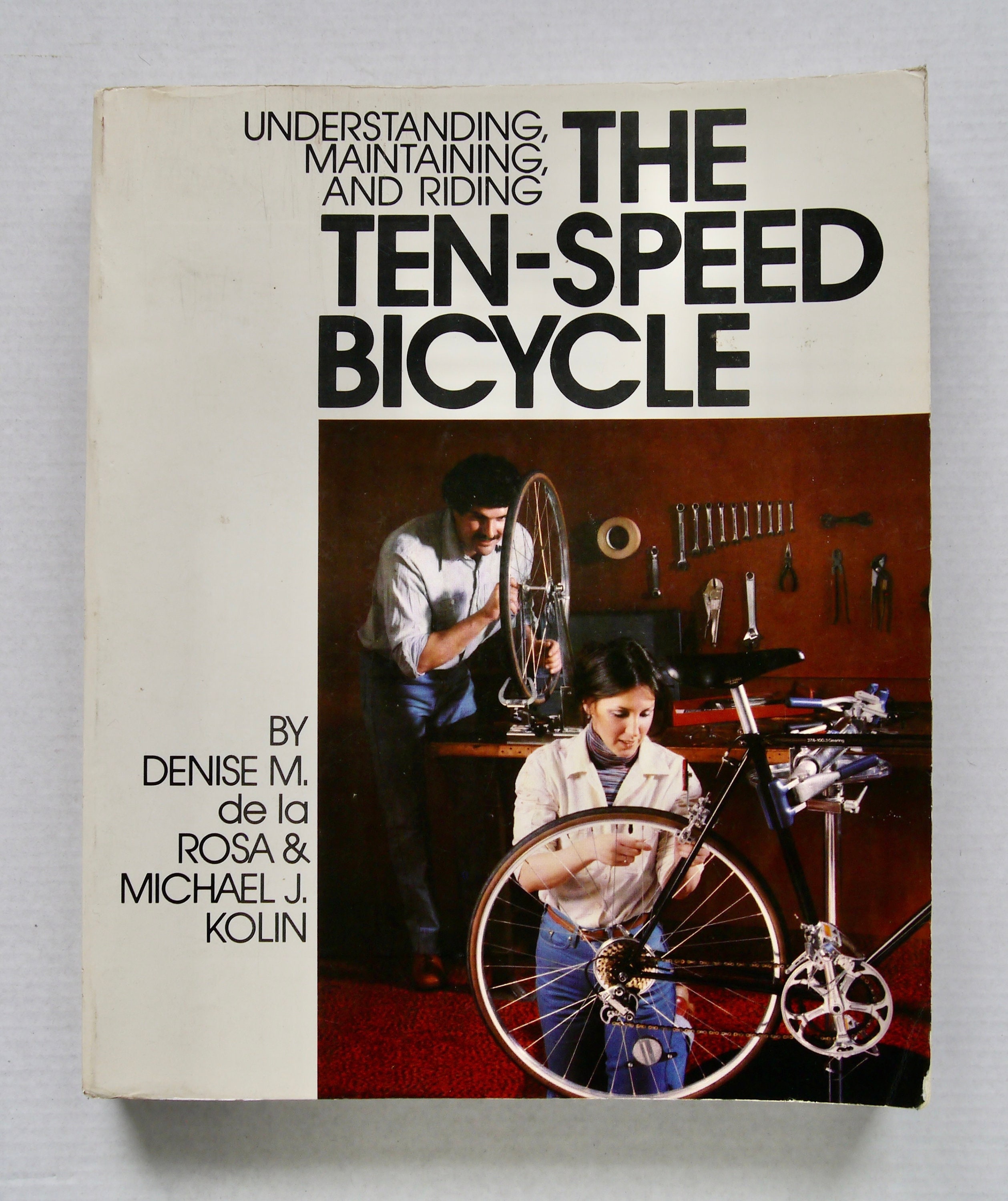 The Ten-speed Bicycle Denise M. De La Rosa Michael J. Kolin 1979 ...
