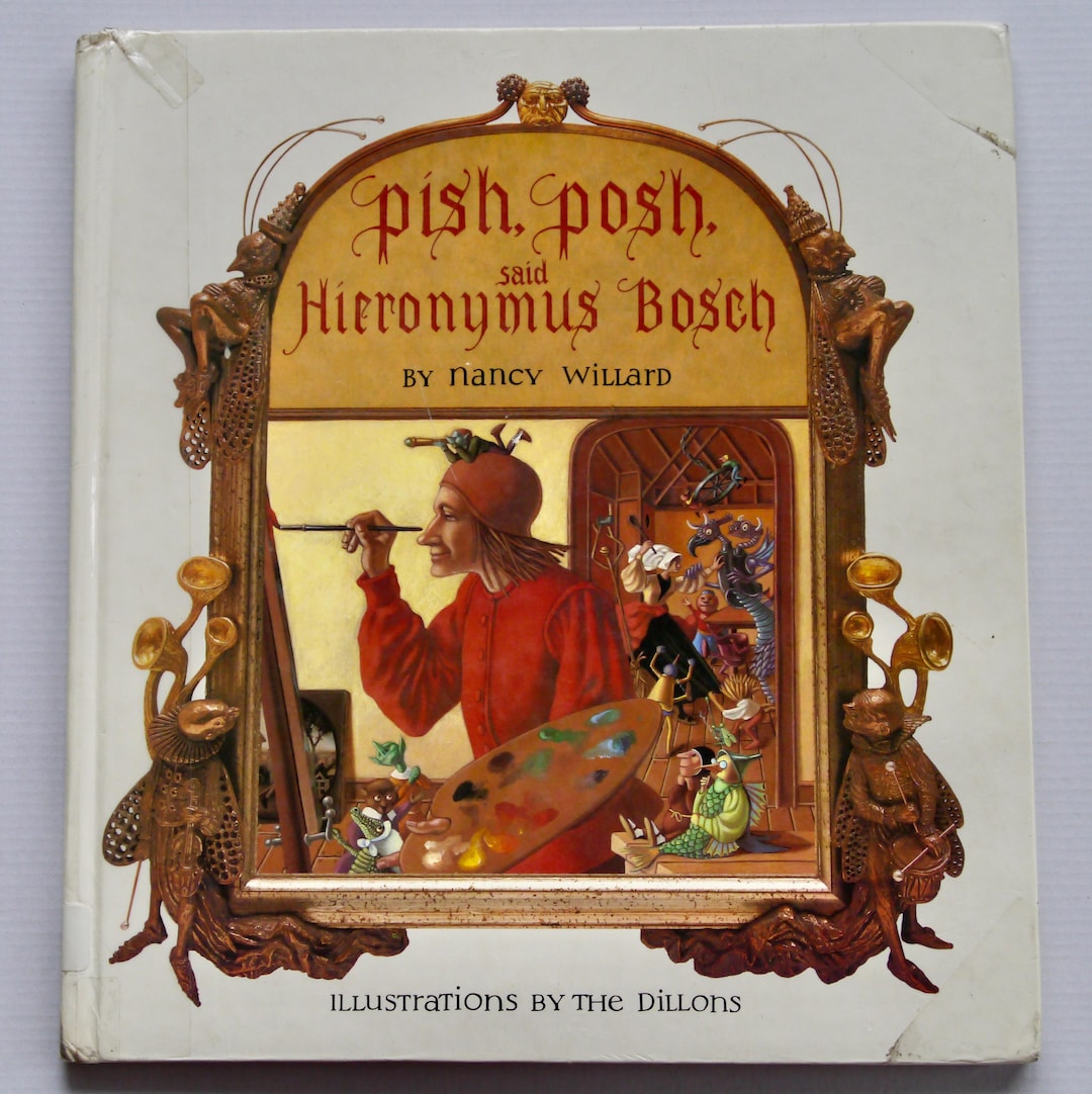 Pish, Posh, Said Hieronymous Bosch, 1992 Vintage Children's Book ...