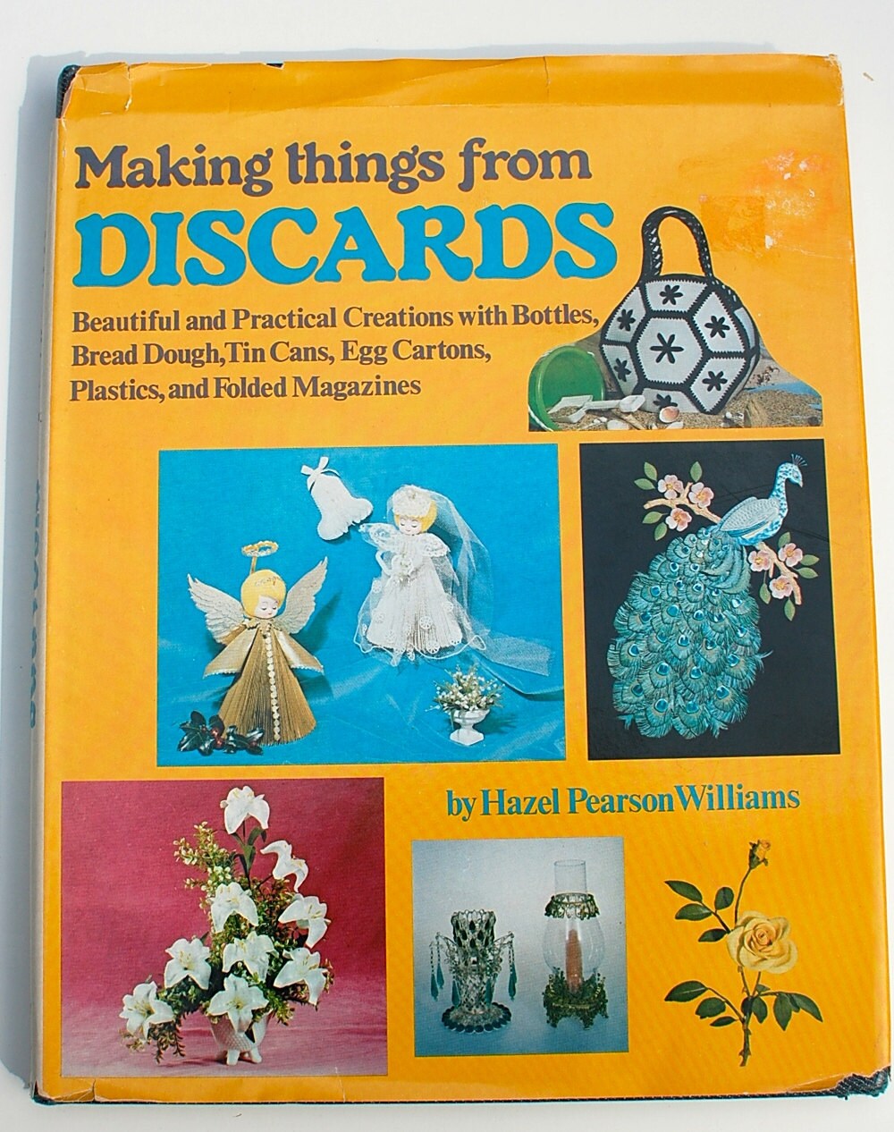 Home Improvement Making Things From Discards by Hazel Pearson Williams ...