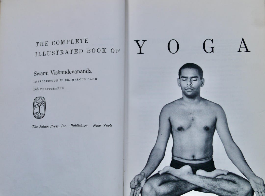 The Complete Illustrated Book of Yoga Swami Vishnudevananda 1964 Vintage Illustrated Guide Hatha ...