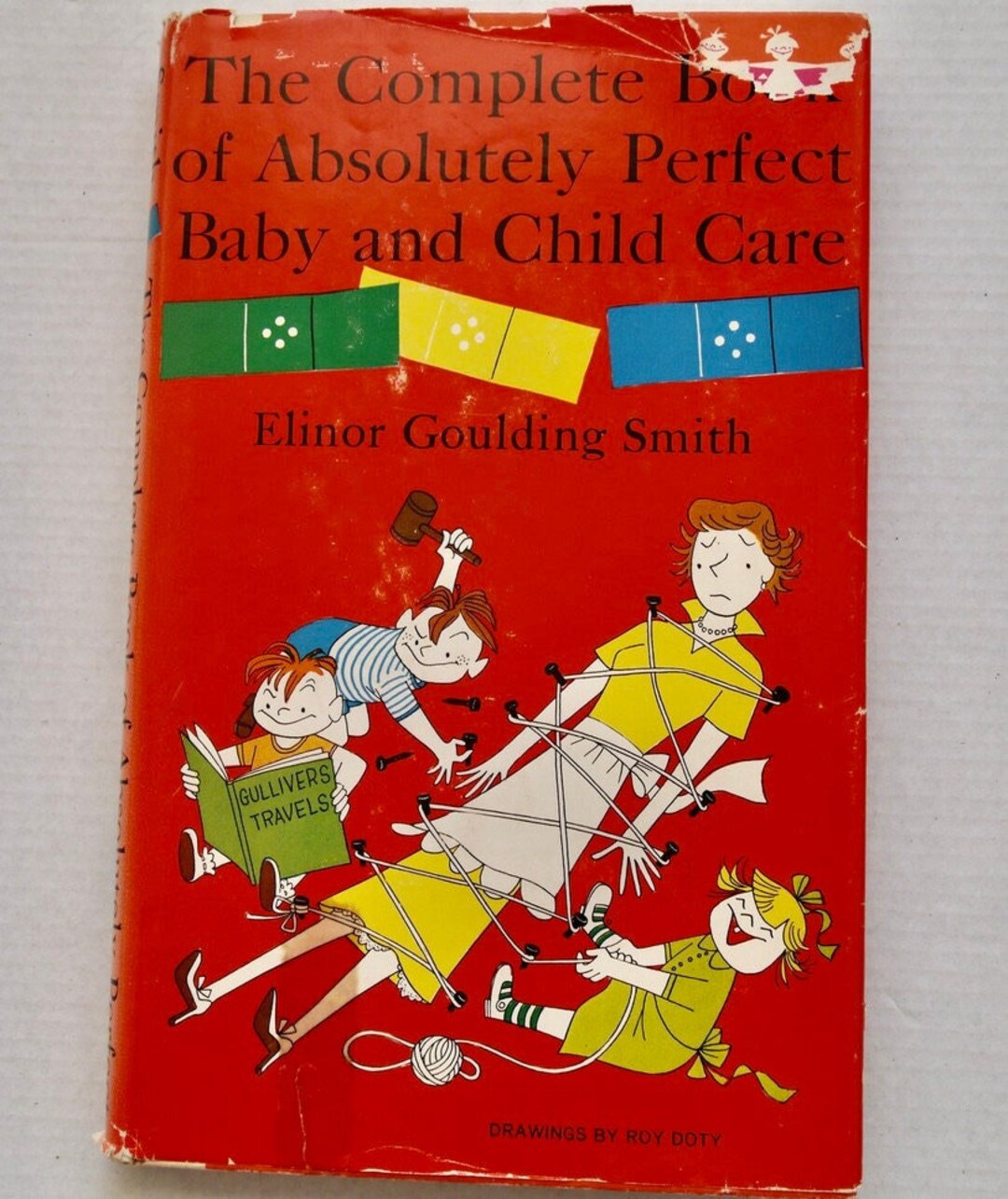 The Complete Book of Absolutely Perfect Baby and Child Care Elinor ...