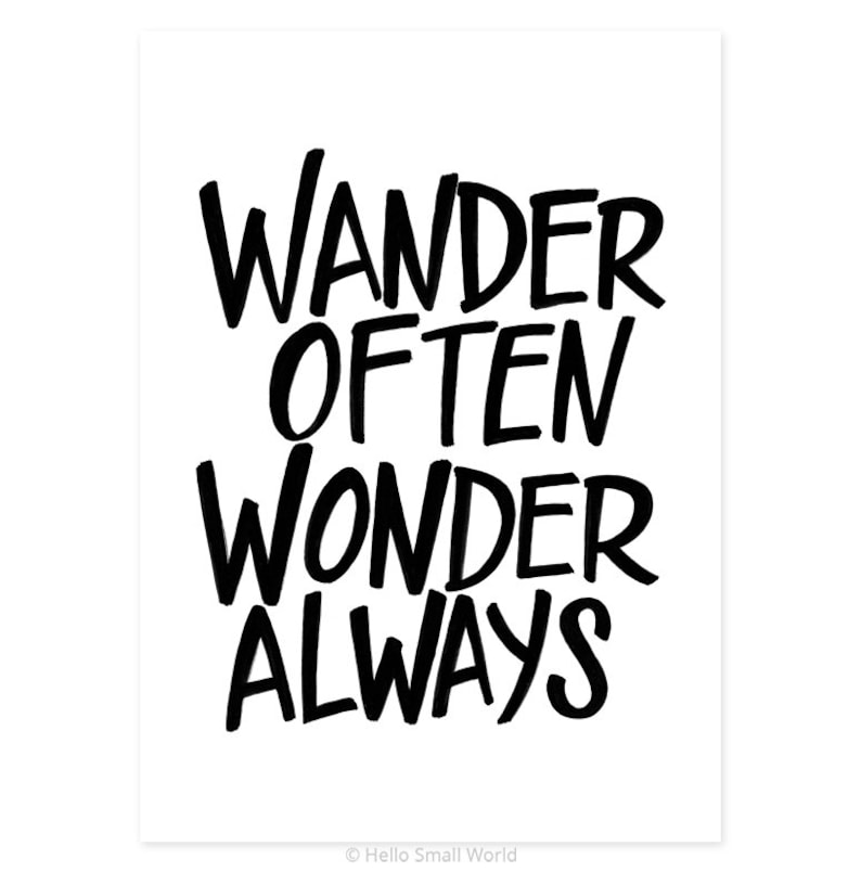 Wander Often Wonder Always® Print by Hello Small World 5x7 - Etsy