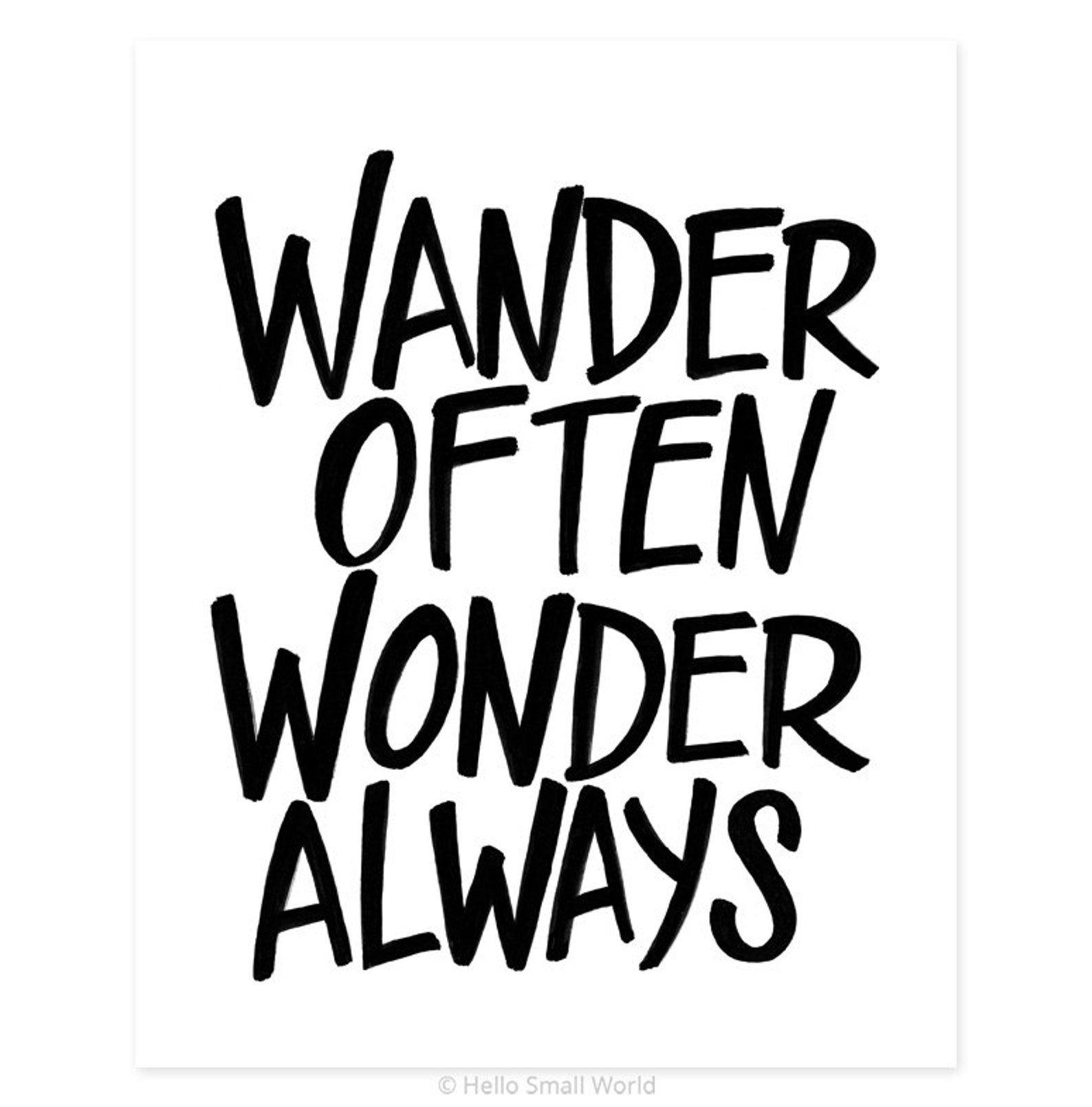 Wander Often Wonder Always Print, Quote Print, Words of Wisdom, Quote ...