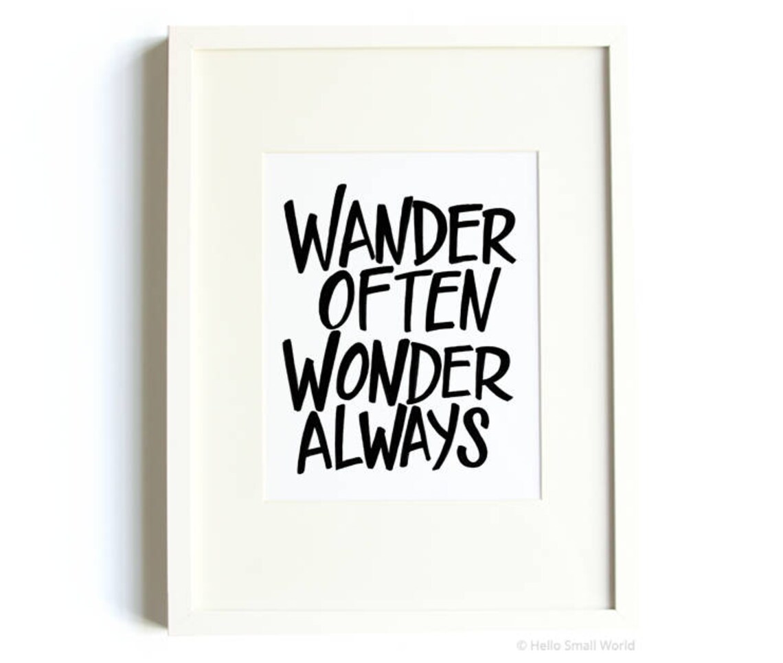 Wander Often Wonder Always Print Quote Print Words of - Etsy