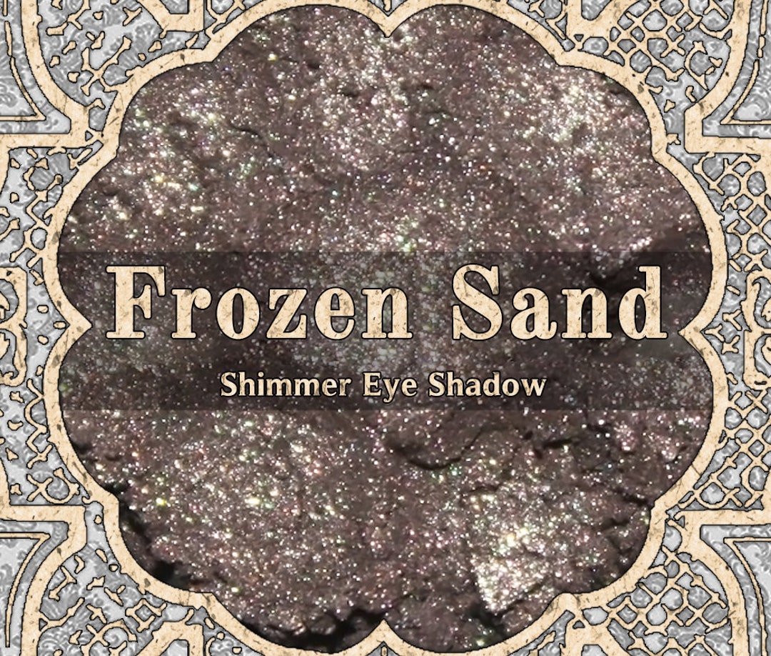 FROZEN SAND Shimmer Eyeshadow: Samples or Jars, Medium Taupe Brown ...