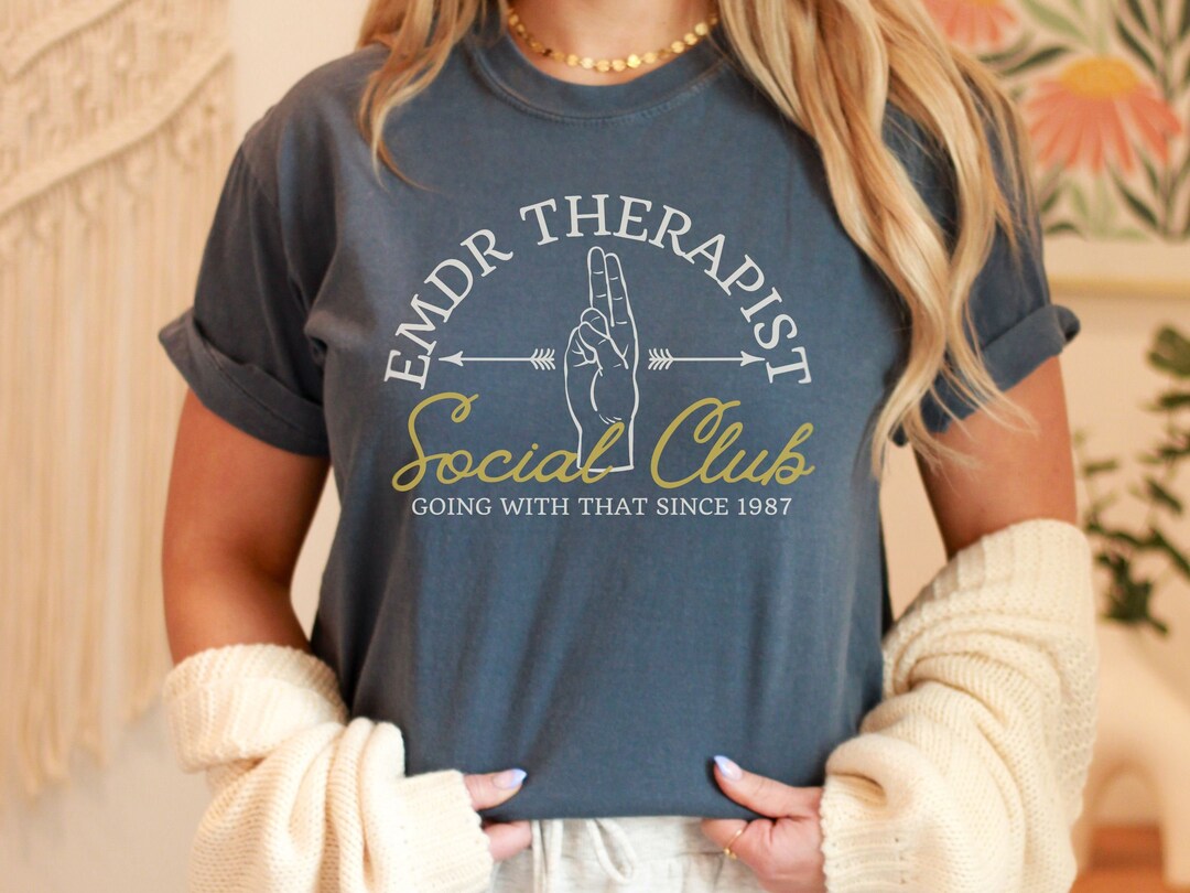 EMDR Therapist Shirt | EMDR Therapy Shirt, Funny Therapist Gift, EMDR ...