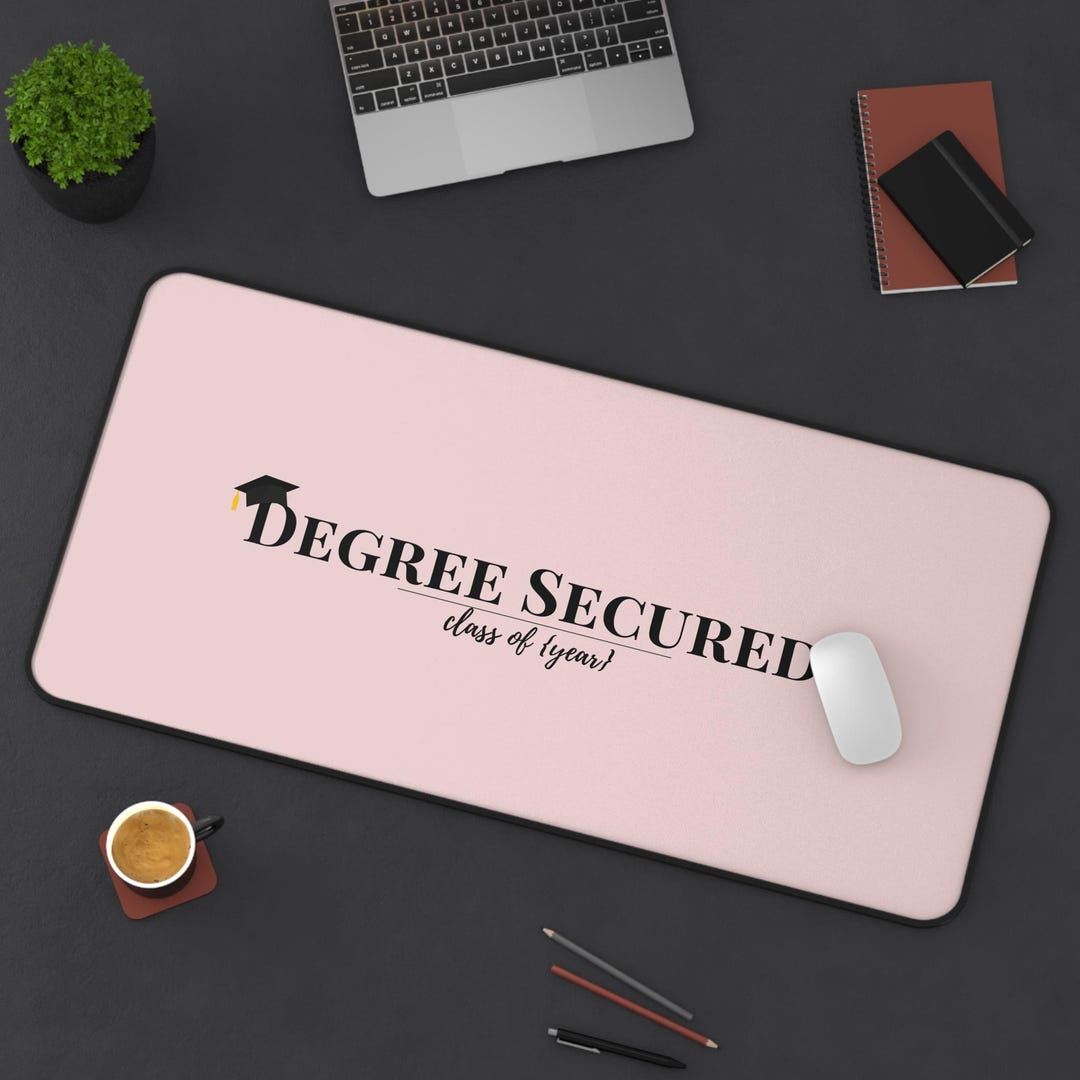 Personalized Graduation Desk Mat | Degree Secured Class of {year} Mouse ...