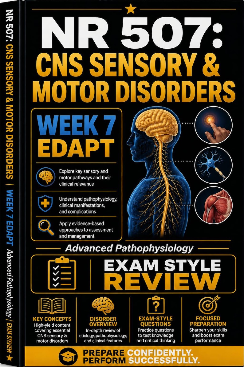 NR 507: CNS Sensory & Motor Disorders | Week 7 EDAPT Advanced ...