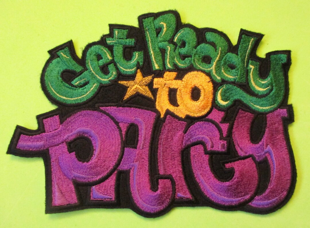 Extra Large Embroidered Applique Patch, Get Ready to Party, Mardi Gras ...