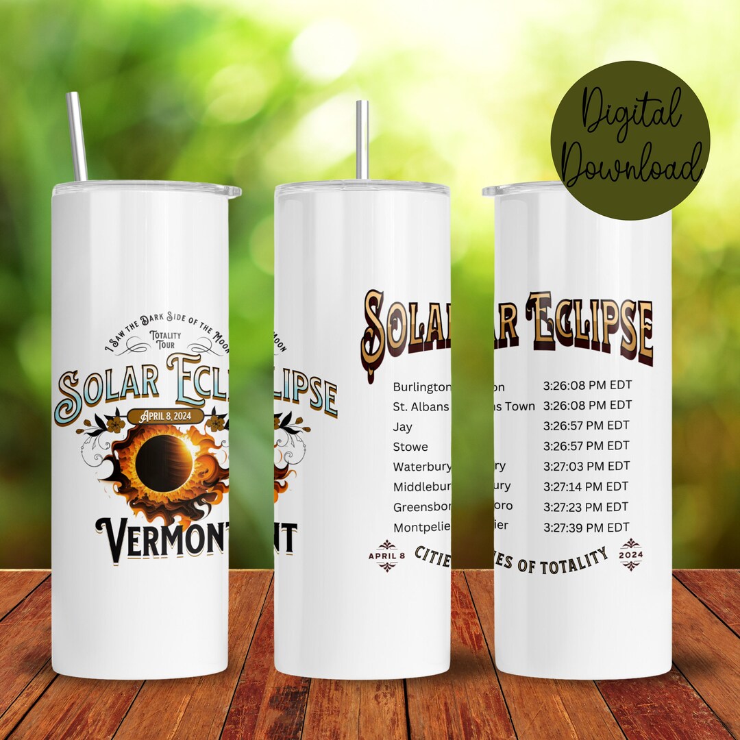 Totality Eclipse, 2024 Solar Eclipse, Vermont Cities Eclipse, 20 Oz ...