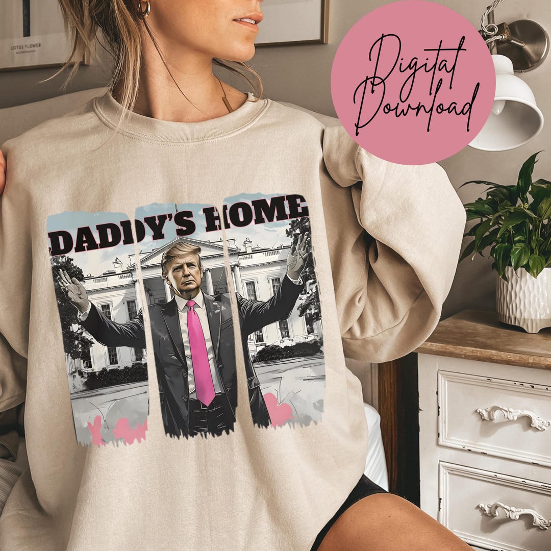 Daddys Home Trump PNG, Presidential Inauguration PNG, Funny Political ...