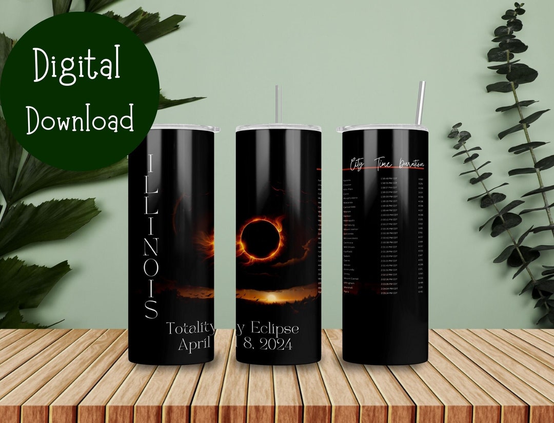 Totality Eclipse, 2024 Solar Eclipse, Illinois Cities Eclipse, 20 Oz ...