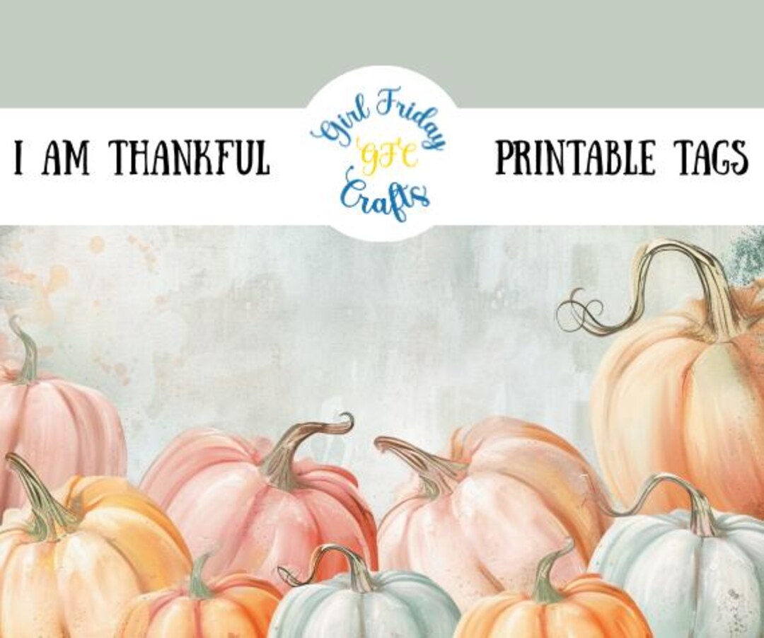 I Am Thankful Printable Thanksgiving Tags – Fall Pastel Edition - Etsy