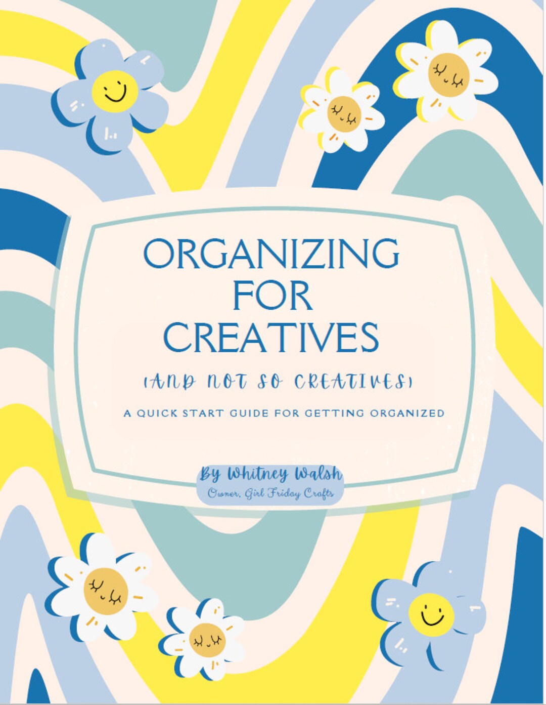 Organizing Guide for Creatives: A Quick Start Guide for Getting ...