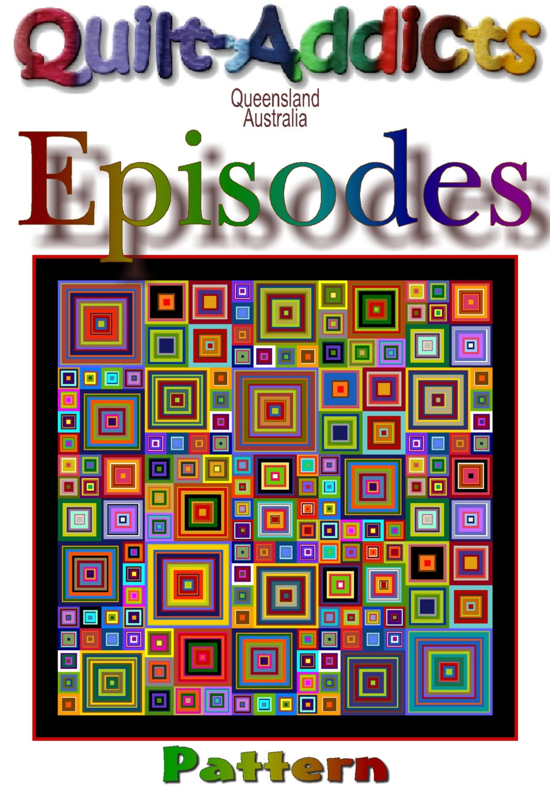 EPISODES - Quilt-addicts Patchwork Quilt PDF Pattern (sent ...
