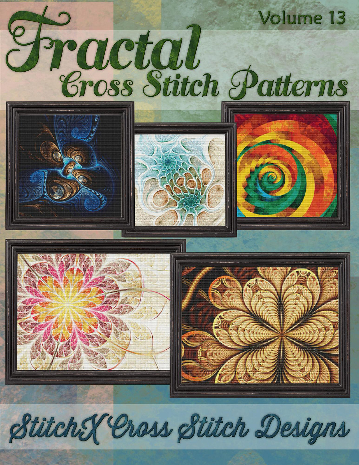 Counted Cross Stitch Designs - Fractal Cross Stitch Patterns Volume 13 ...