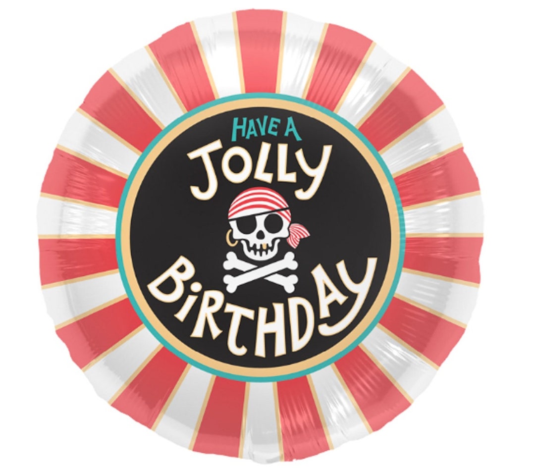 18" BIRTHDAY Balloon - Have a JOLLY BIRTHDAY - Pirate - Jolly Roger ...