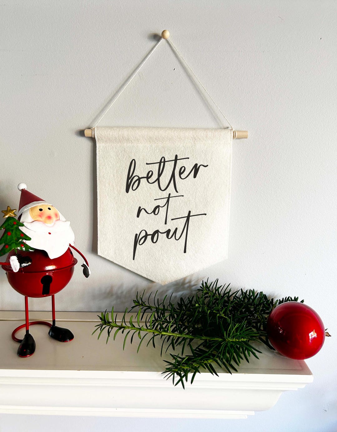 Better Not Pout Holiday Felt Banner Funny Christmas Sign Sustainable ...