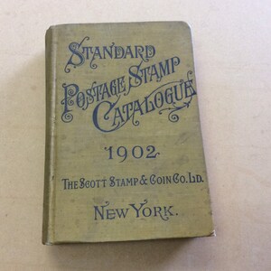 1902 the SCOTT Stamp and Coin Co. “standard Postage Stamp Catalouge ...