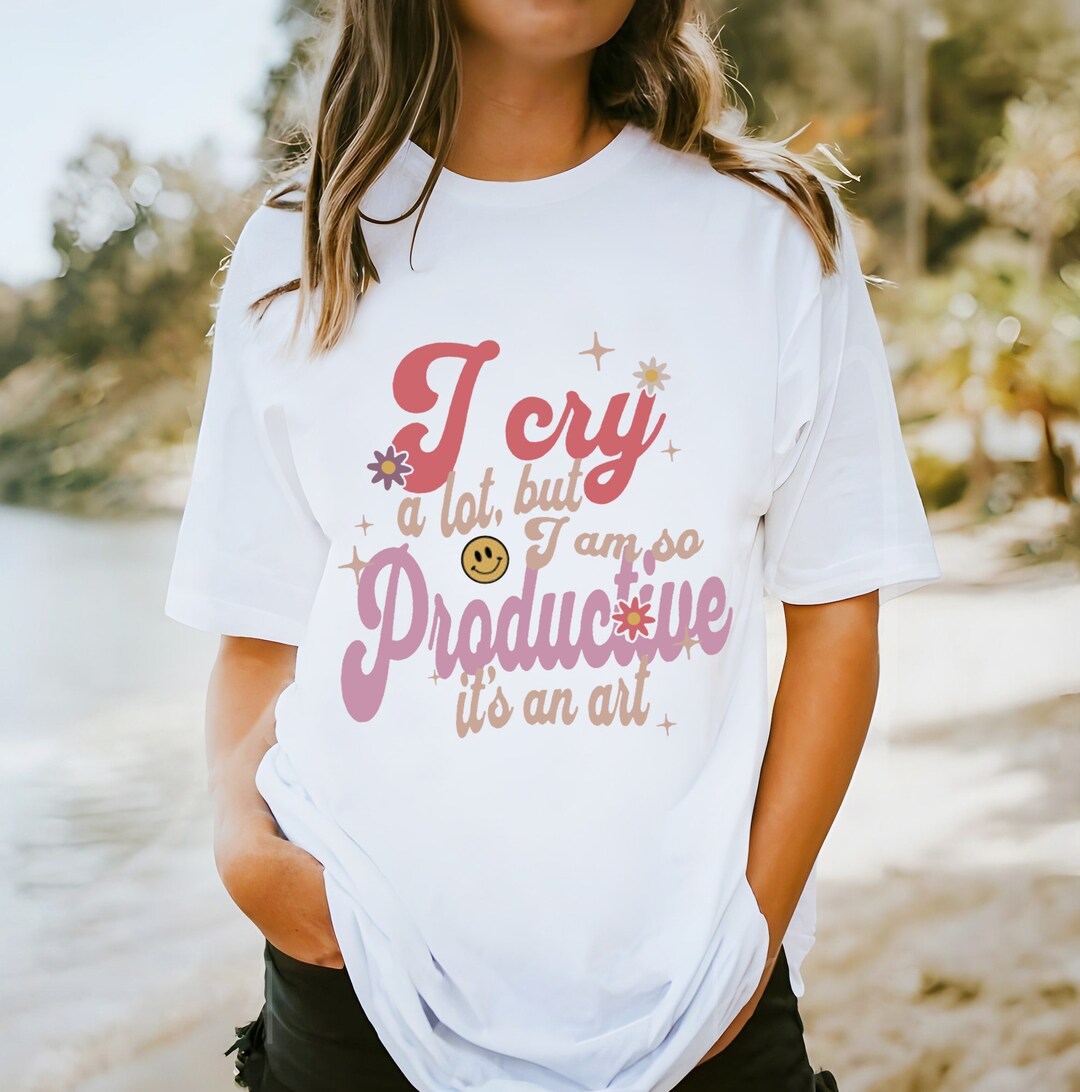 I Cry A Lot but I Am so Productive TS Shirt, TS Song Lyrics Tee, I Cry ...