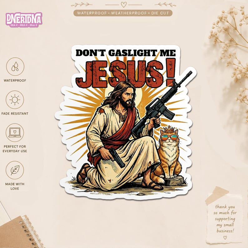 Don't Gaslight Me Jesus Sticker, Funny Humor Cat Jesus Goddamnit Donut ...