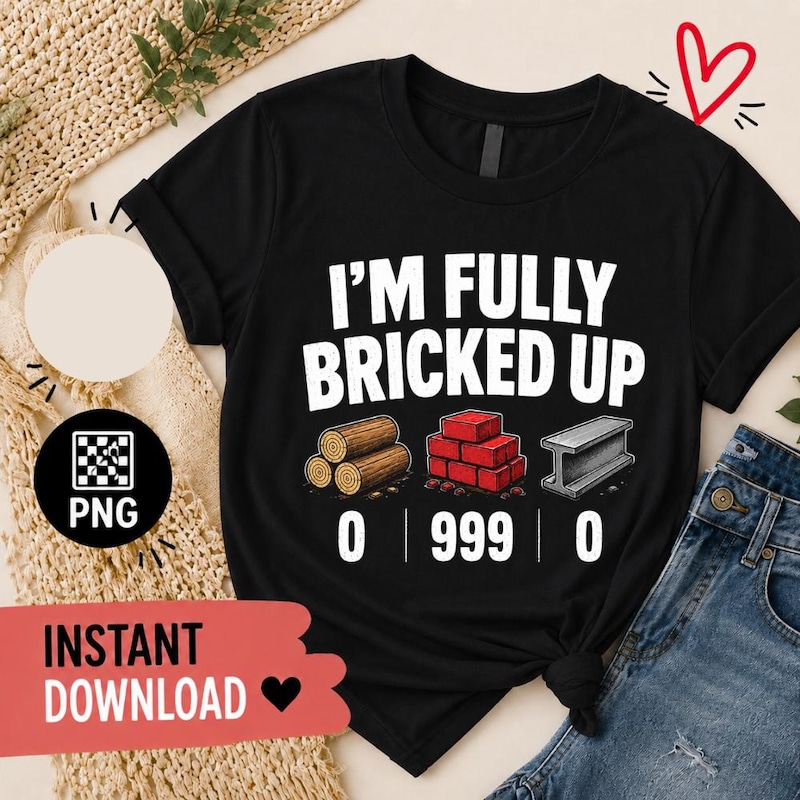 Im Fully Bricked up Shirt - Etsy