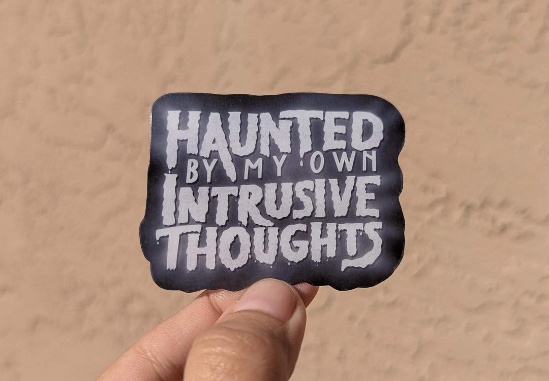 Haunted by My Own Intrusive Thoughts Vinyl Sticker | 2.5"x2" | Horror ...