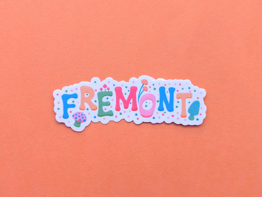 Fremont Vinyl Sticker East Bay Area Whimsical Mushroom Design Cute ...