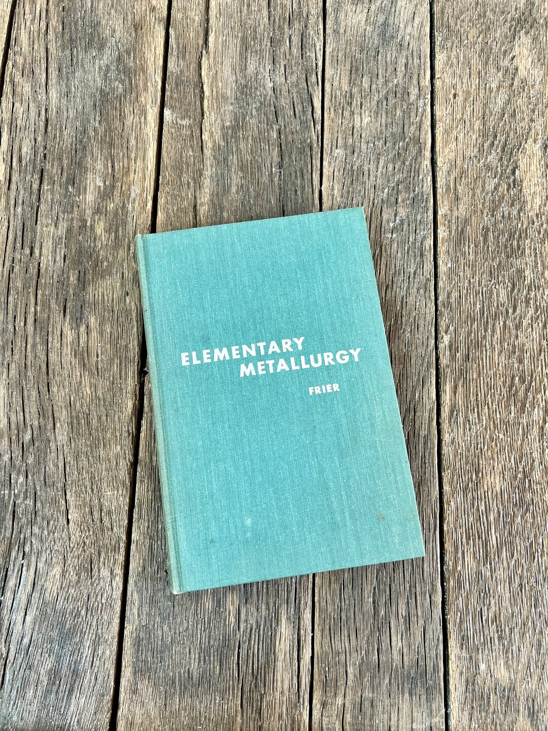 1952 Elementary Metallurgy Book by Frier Vintage Metallurgy Book - Etsy